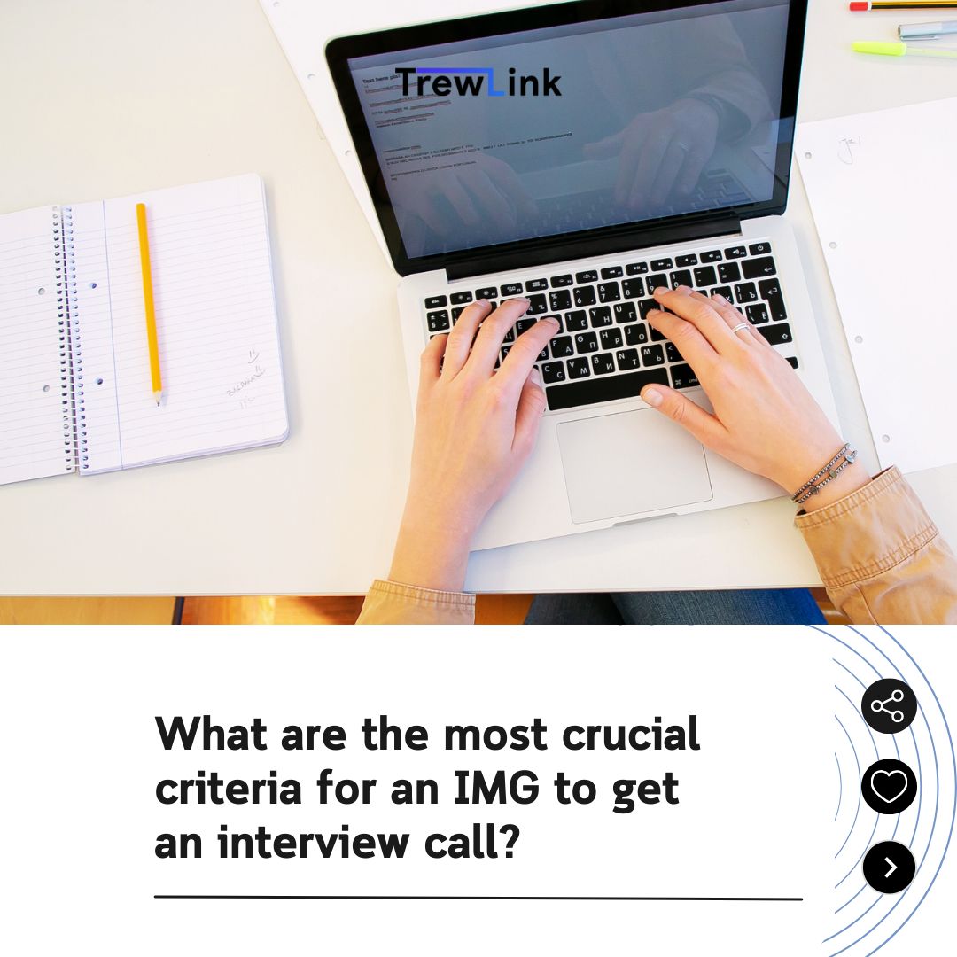 TrewLink on LinkedIn: Key criteria for IMGs to secure interview calls TrewLink on LinkedIn: Key criteria for IMGs to secure interview calls