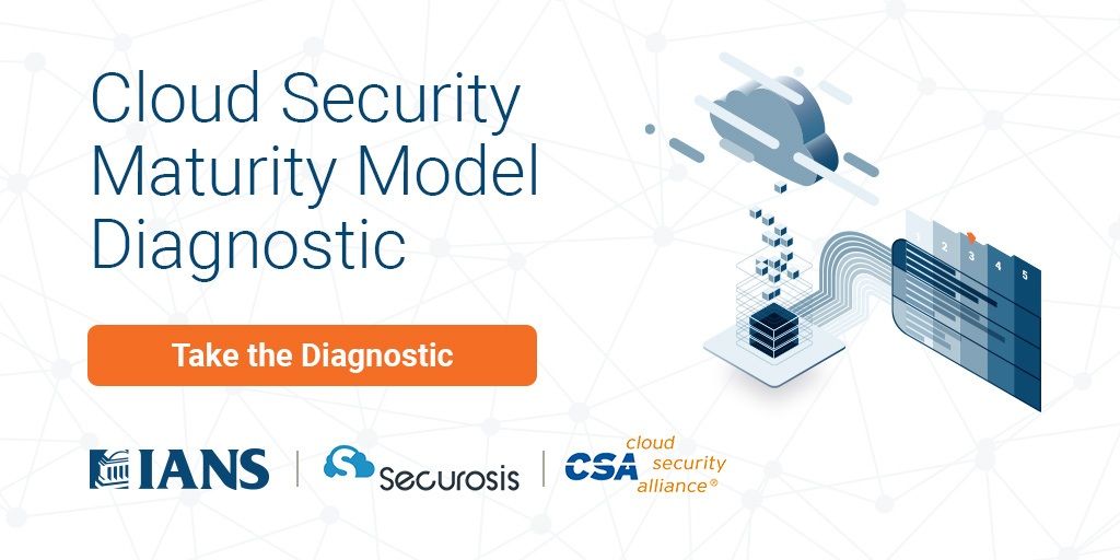 IANS on LinkedIn: Cloud Security Maturity Model Assessment | IANS Research IANS on LinkedIn: Cloud Security Maturity Model Assessment | IANS Research