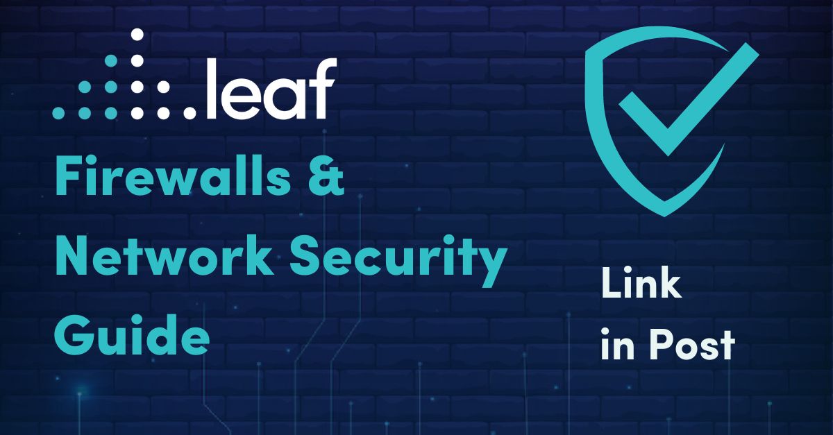 Leaf on LinkedIn: #firewall #networksecurity #cybersecurityguide Leaf on LinkedIn: #firewall #networksecurity #cybersecurityguide
