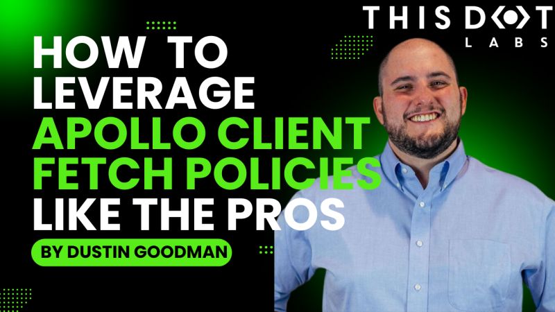 This Dot on LinkedIn: How to Leverage Apollo Client Fetch Policies Like ... This Dot on LinkedIn: How to Leverage Apollo Client Fetch Policies Like ...