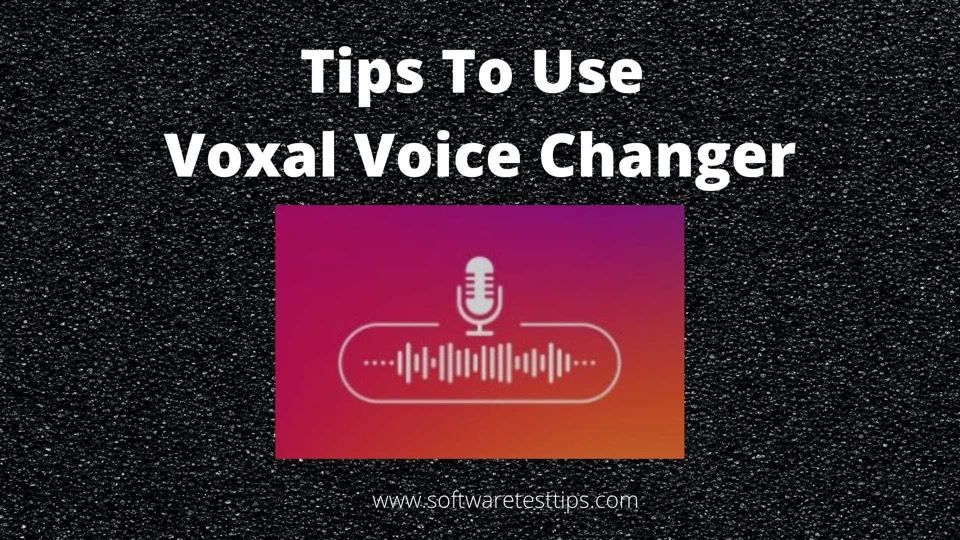 Software Test Tips on LinkedIn: Tips To Use Voxal Voice Changer Software Test Tips on LinkedIn: Tips To Use Voxal Voice Changer