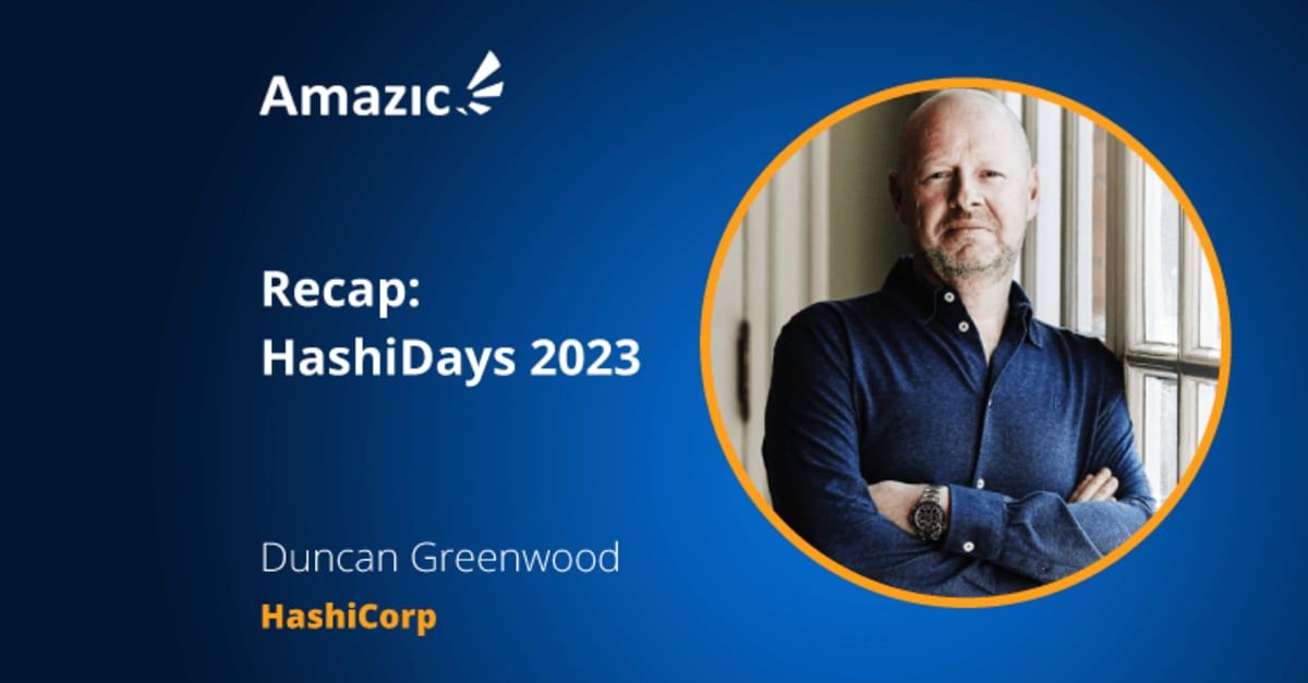 Amazic on LinkedIn: Recap HashiDays 2023 with Ducan Greenwood - Amazic Amazic on LinkedIn: Recap HashiDays 2023 with Ducan Greenwood - Amazic