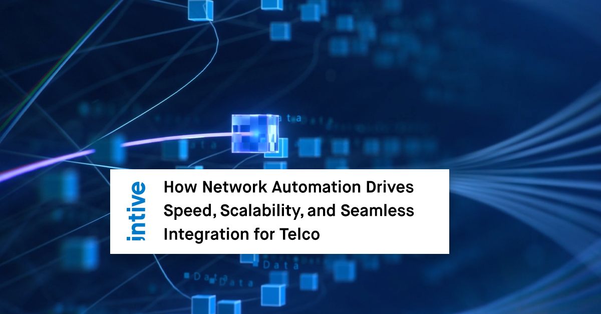 intive on LinkedIn: How Network Automation Drives Speed, Scalability ... intive on LinkedIn: How Network Automation Drives Speed, Scalability ...