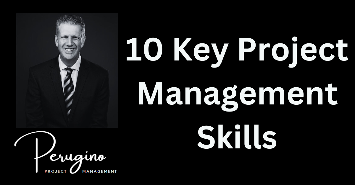 10 Key project management skills 10 Key project management skills
