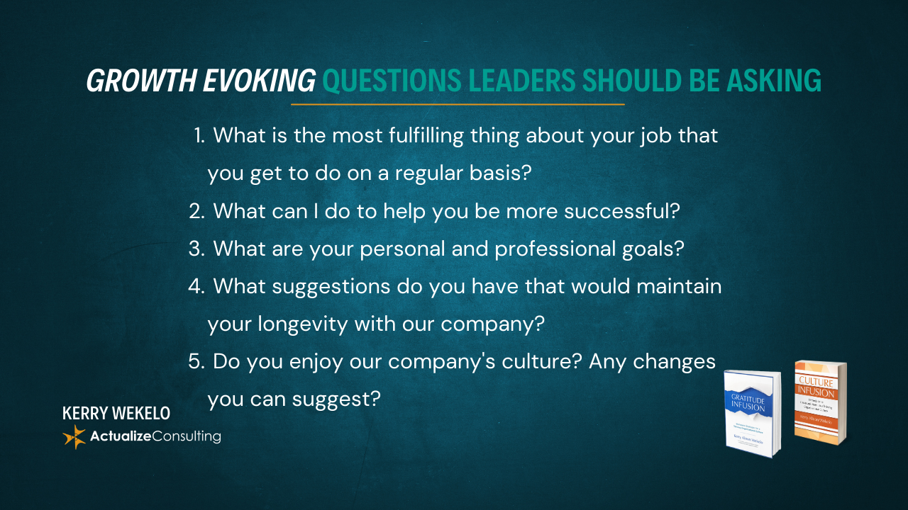 Growth Evoking Questions Leaders Should Ask Growth Evoking Questions Leaders Should Ask