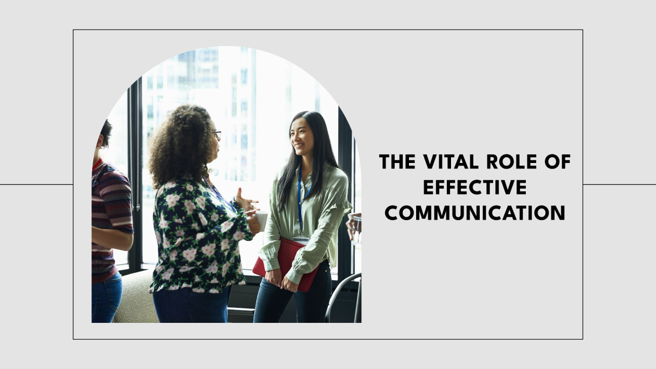 The Cornerstone of Leadership: Effective Communication The Cornerstone of Leadership: Effective Communication