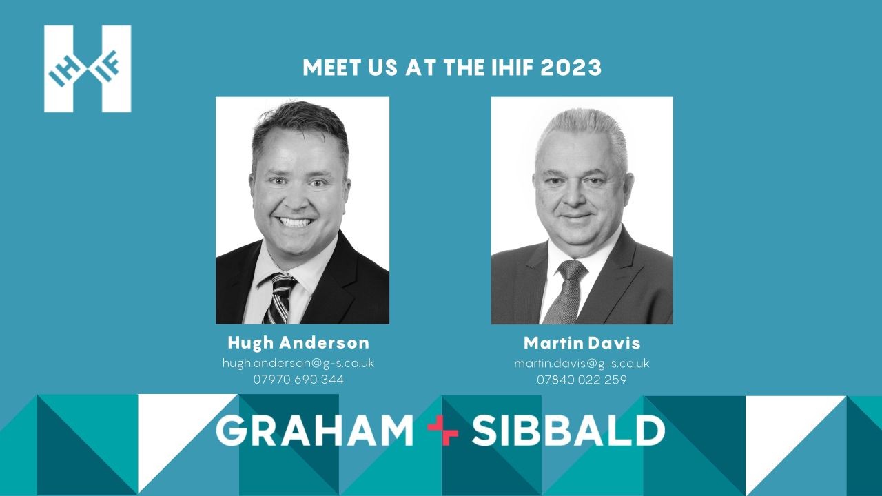 Meet Graham + Sibbald at IHIF 2023 Meet Graham + Sibbald at IHIF 2023