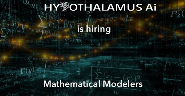 HYPOTHALAMUS Artificial Intelligence is hiring Mathematical Modelers. HYPOTHALAMUS Artificial Intelligence is hiring Mathematical Modelers.