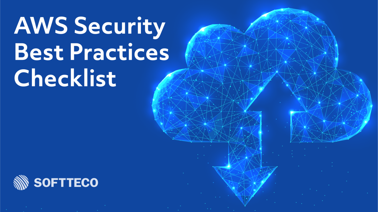 AWS Security Best Practices: A Comprehensive Checklist AWS Security Best Practices: A Comprehensive Checklist