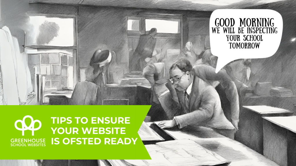 Top tips to ensure your school website is Ofsted-ready Top tips to ensure your school website is Ofsted-ready