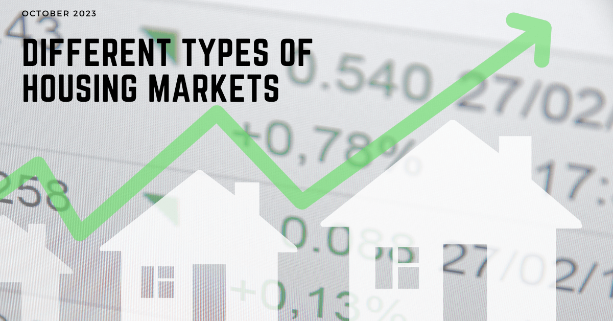 Understanding the Different Types of Housing Markets Understanding the Different Types of Housing Markets