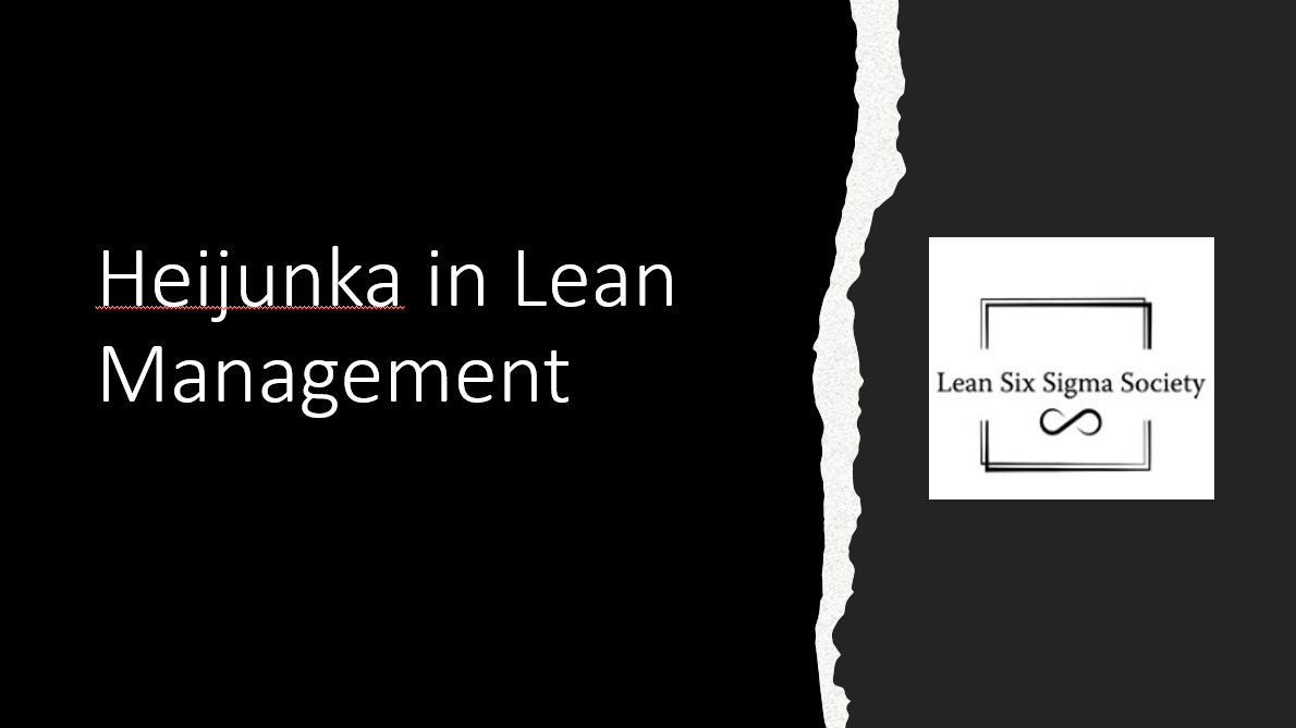 Achieving Operational Harmony: Embracing Heijunka in Lean Management Achieving Operational Harmony: Embracing Heijunka in Lean Management