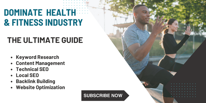 Dominate Health & Fitness Industry: The Ultimate SEO Guide Dominate Health & Fitness Industry: The Ultimate SEO Guide