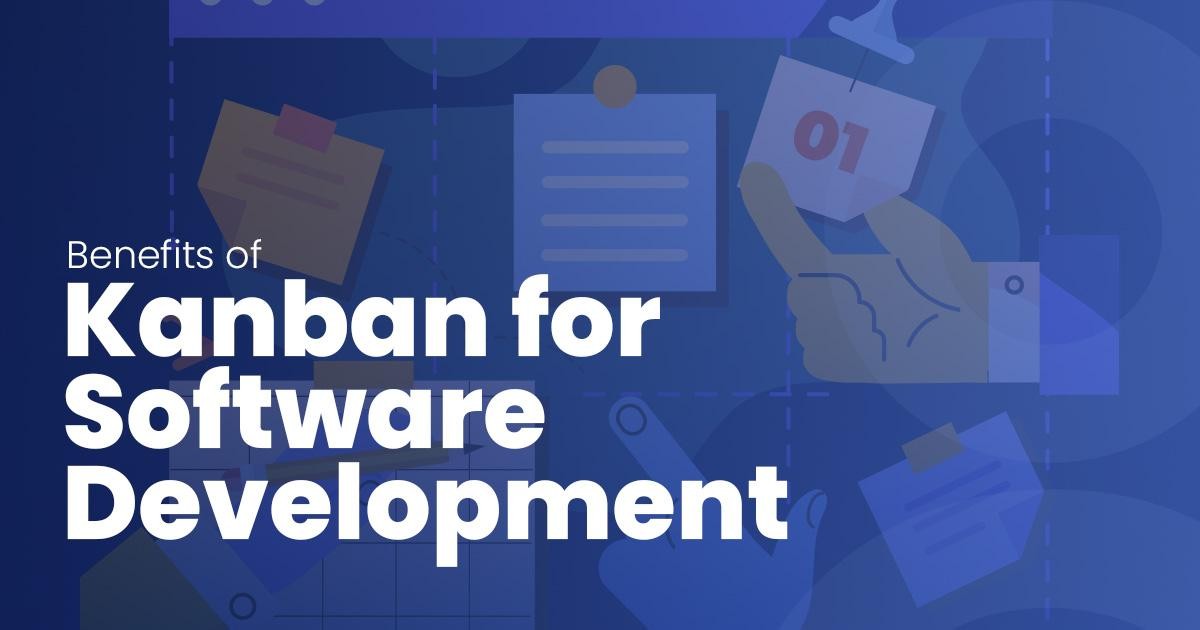 Kanban Board - A Guide to Streamlining Software Development Kanban Board - A Guide to Streamlining Software Development