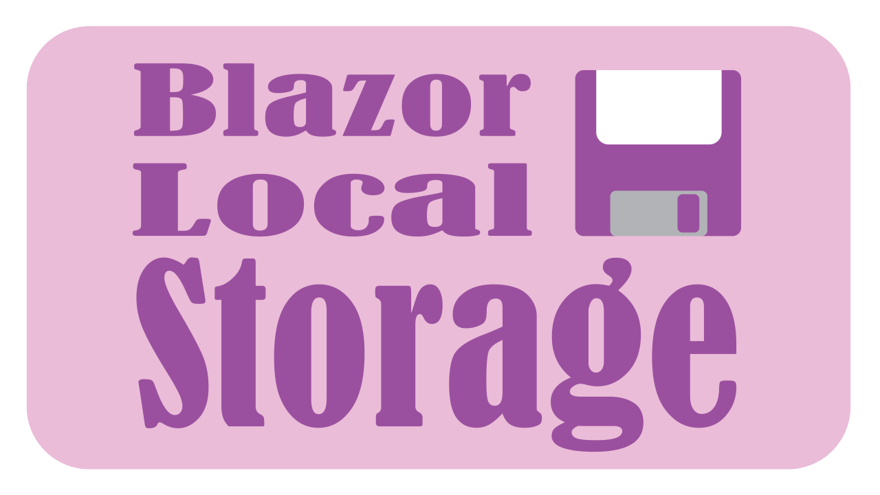 Using browser local storage with Blazor Using browser local storage with Blazor