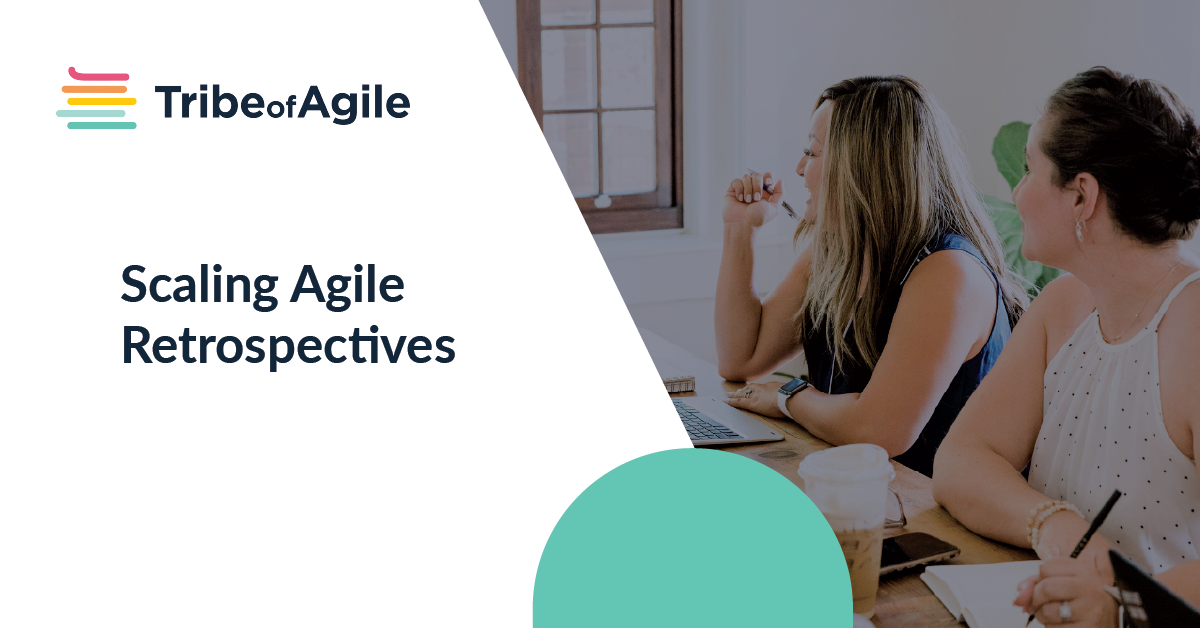 Scaling Agile Retrospective Scaling Agile Retrospective