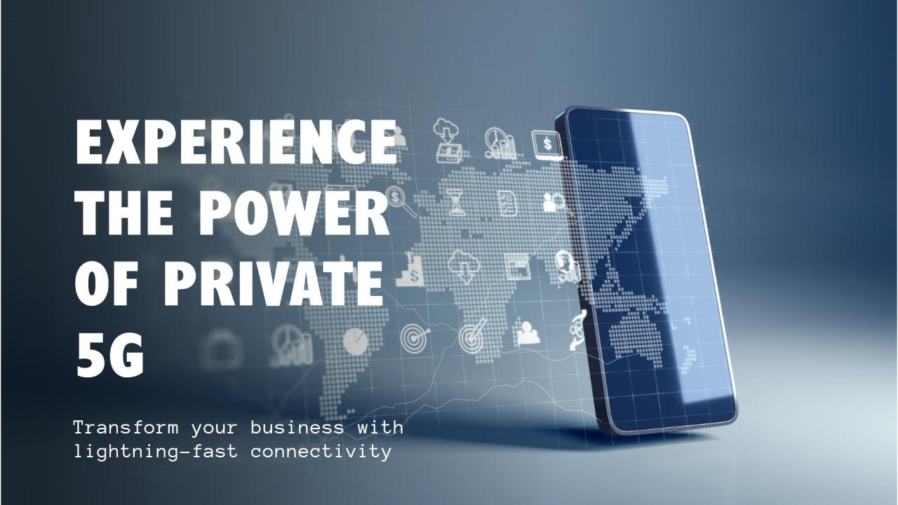 The Transformative Power of Private 5G: Unlocking New Opportunities for ... The Transformative Power of Private 5G: Unlocking New Opportunities for ...