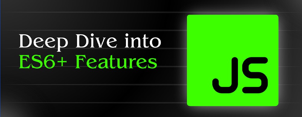 Exploring JavaScript ES6 Features 🚀 Exploring JavaScript ES6 Features 🚀