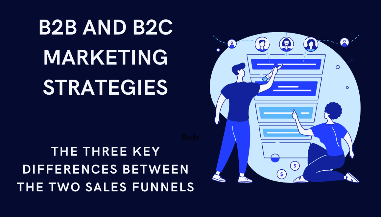 3 Key Differences Between B2B and B2C Sales Funnel 3 Key Differences Between B2B and B2C Sales Funnel