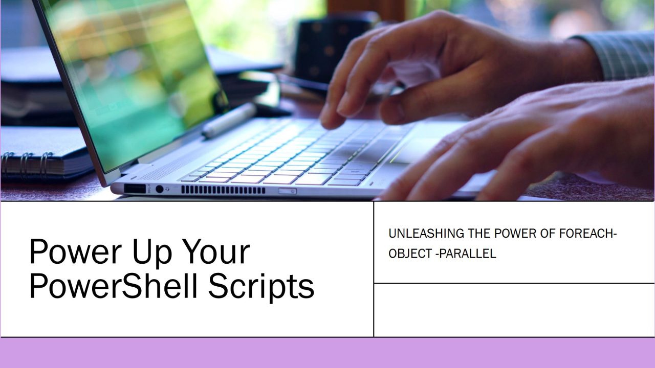Unleashing the Power of ForEach-Object -Parallel in PowerShell 7 Unleashing the Power of ForEach-Object -Parallel in PowerShell 7