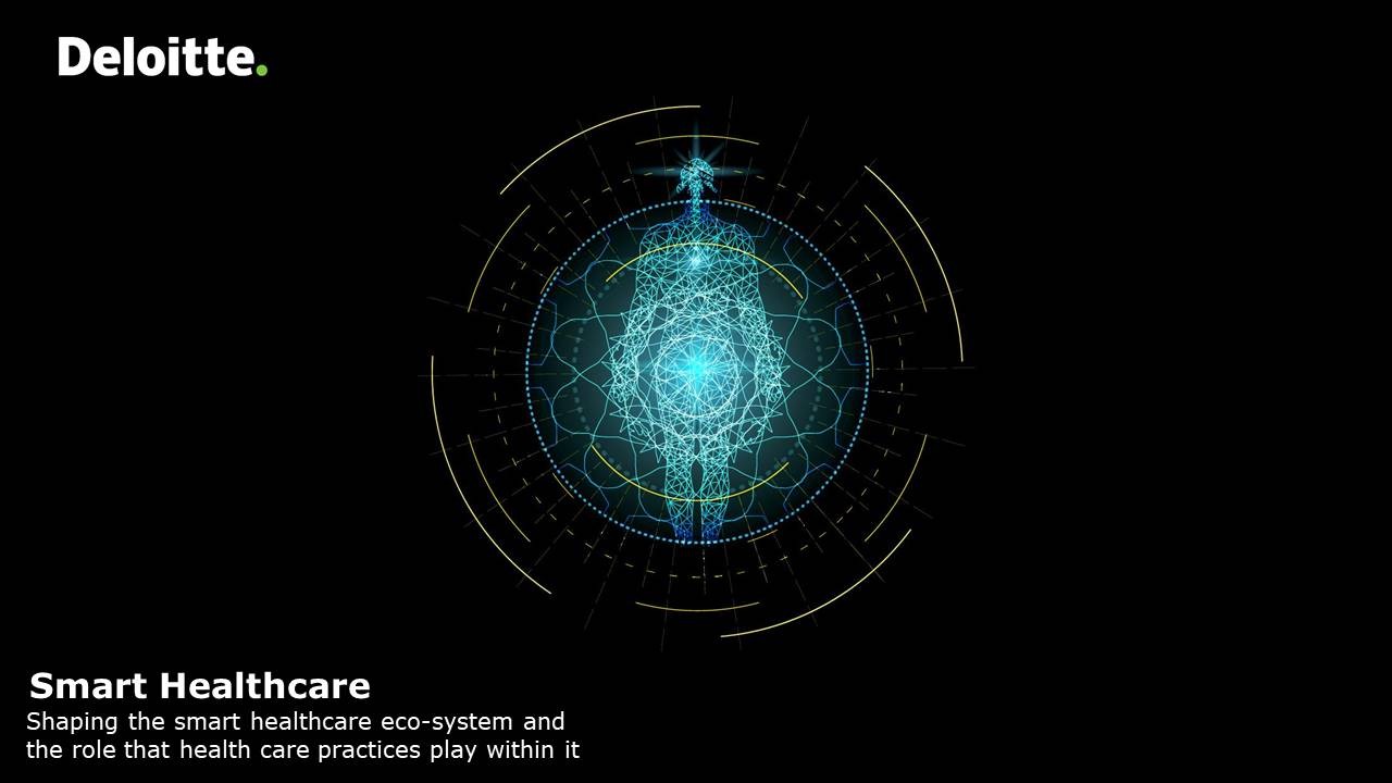 Smart Healthcare - Shaping the healthcare eco-system. Smart Healthcare - Shaping the healthcare eco-system.