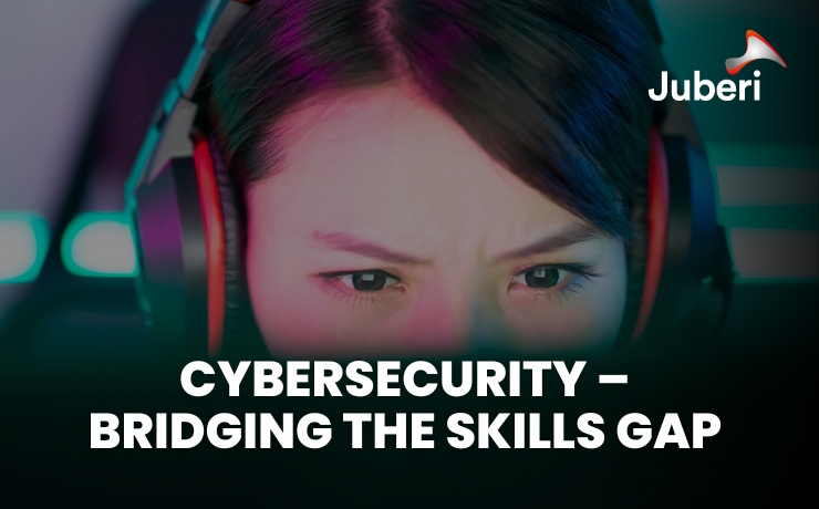 CYBERSECURITY – BRIDGING THE SKILLS GAP CYBERSECURITY – BRIDGING THE SKILLS GAP