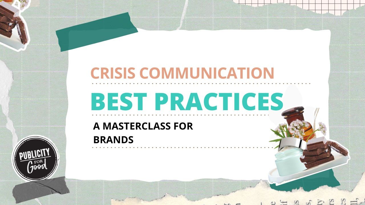 Crisis Communication Best Practices: A Masterclass for Brands Crisis Communication Best Practices: A Masterclass for Brands