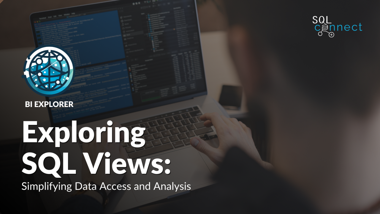 Exploring SQL Views: Simplifying Data Access and Analysis Exploring SQL Views: Simplifying Data Access and Analysis