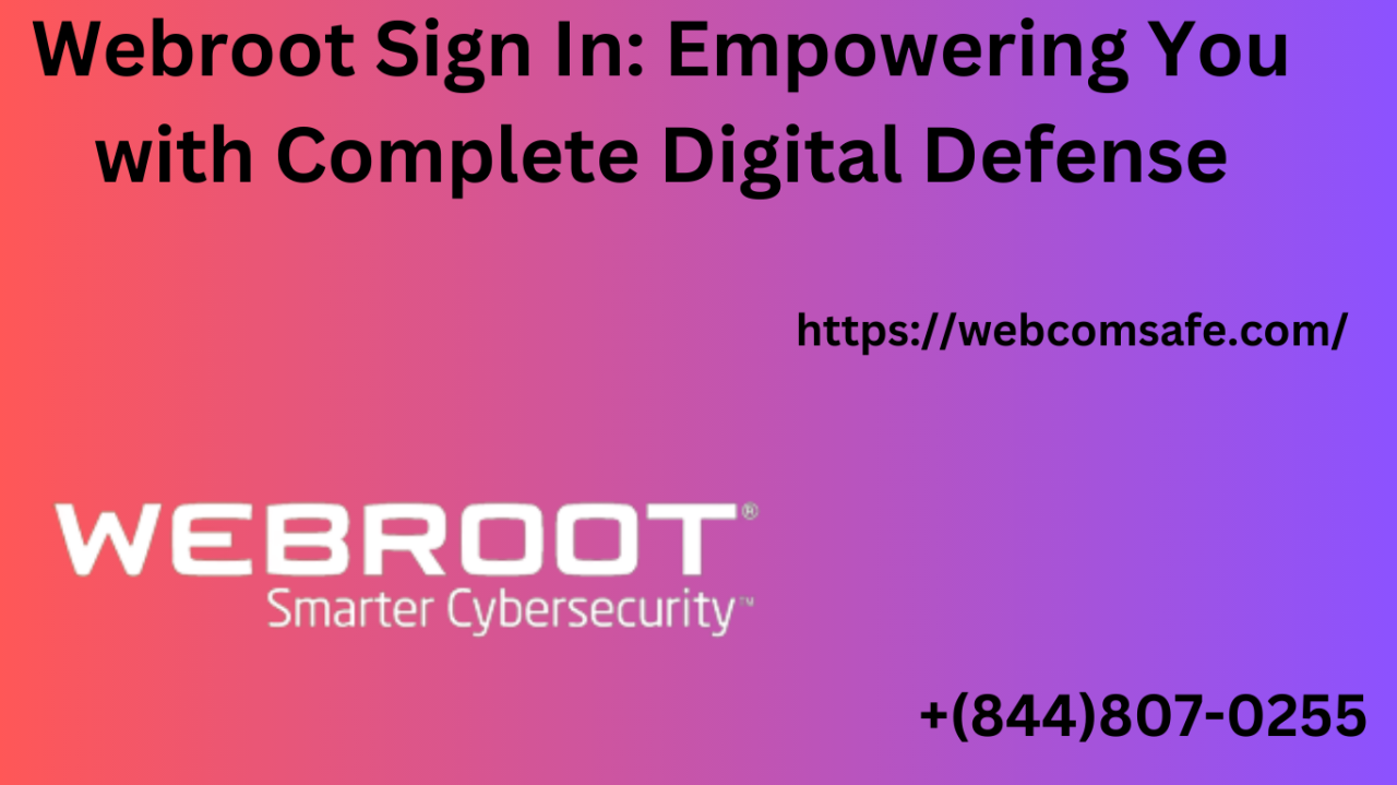 Webroot Sign-In: Secure Access to Powerful Cybersecurity Solutions Webroot Sign-In: Secure Access to Powerful Cybersecurity Solutions