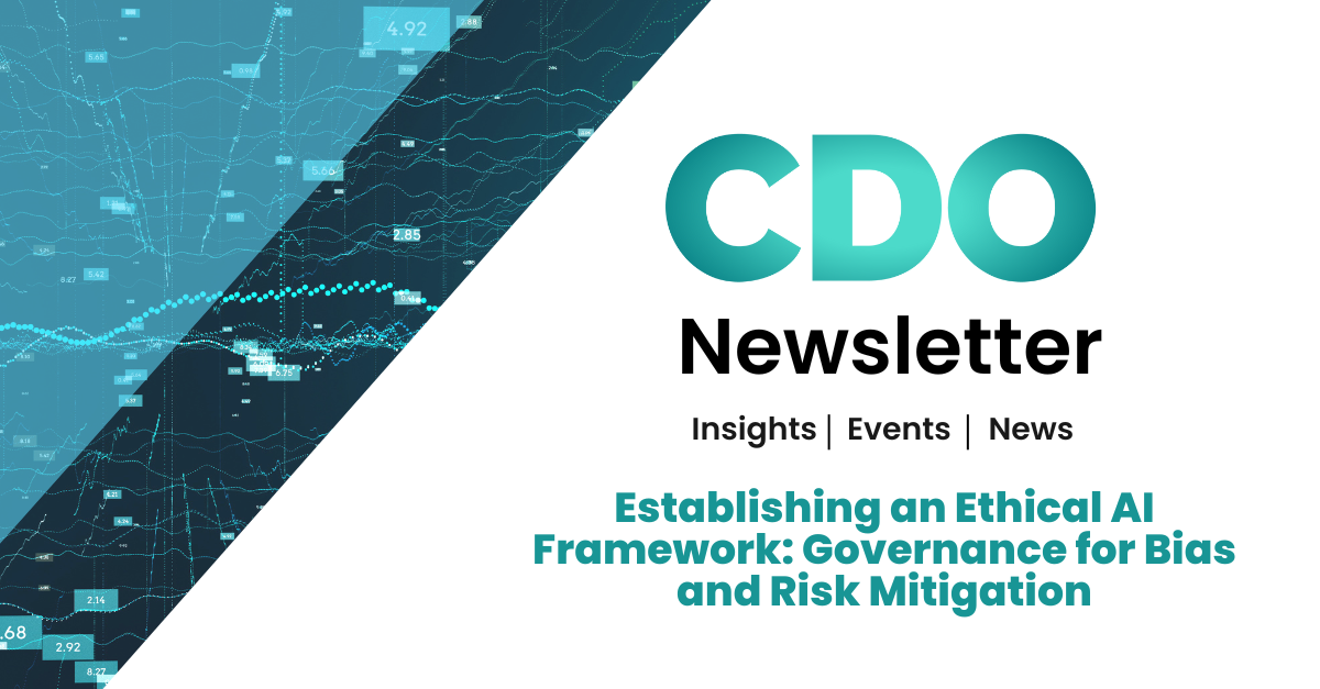 Establishing an Ethical AI Framework: Governance for Bias and Risk ... Establishing an Ethical AI Framework: Governance for Bias and Risk ...