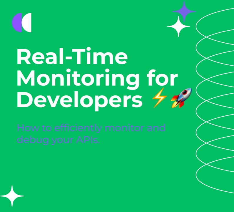How to Efficiently Monitor and Debug APIs in Real-Time? How to Efficiently Monitor and Debug APIs in Real-Time?