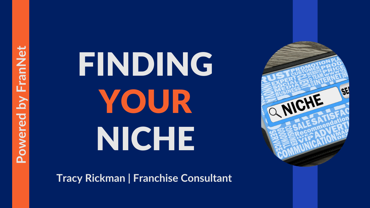 Finding Your Niche Finding Your Niche