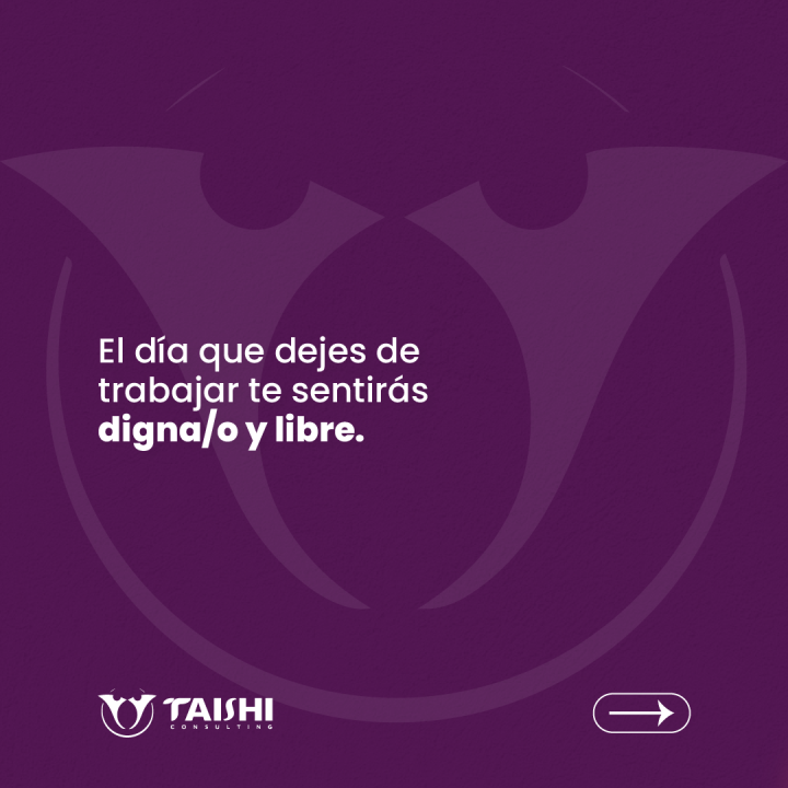 El día que dejes de trabajar te sentirás digna/o y libre. El día que dejes de trabajar te sentirás digna/o y libre.
