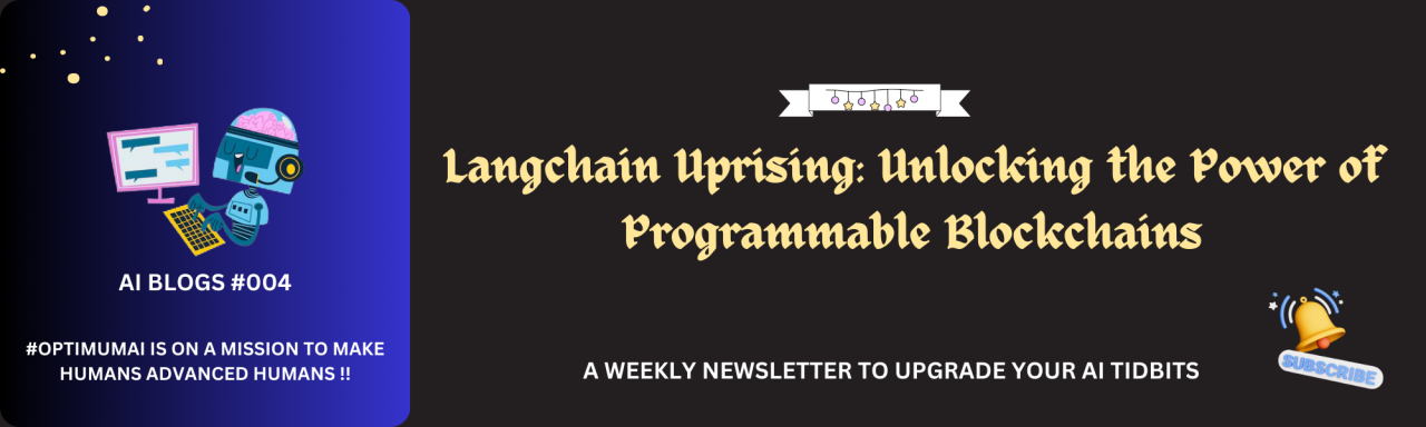 Langchain Uprising: Unlocking the Power of Programmable Blockchains Langchain Uprising: Unlocking the Power of Programmable Blockchains