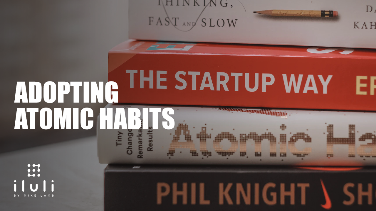 Adopting Atomic Habits Adopting Atomic Habits