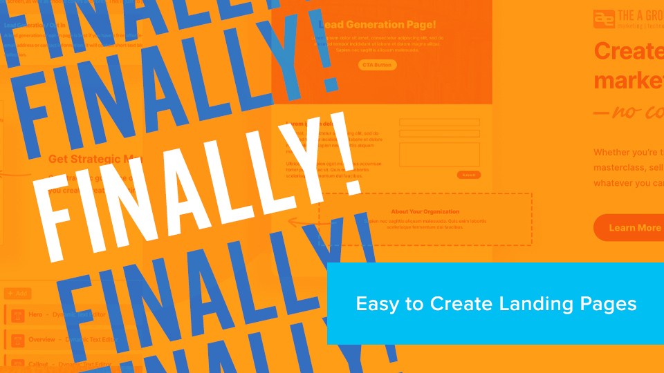 Finally! Easy to Create Landing Pages Finally! Easy to Create Landing Pages