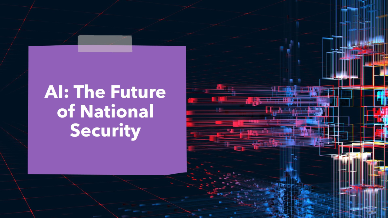 Securing Tomorrow: The Crucial Role of AI in National Security Securing Tomorrow: The Crucial Role of AI in National Security