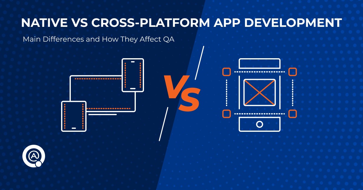 Native VS Cross-Platform App Development: Main Differences and How They ... Native VS Cross-Platform App Development: Main Differences and How They ...