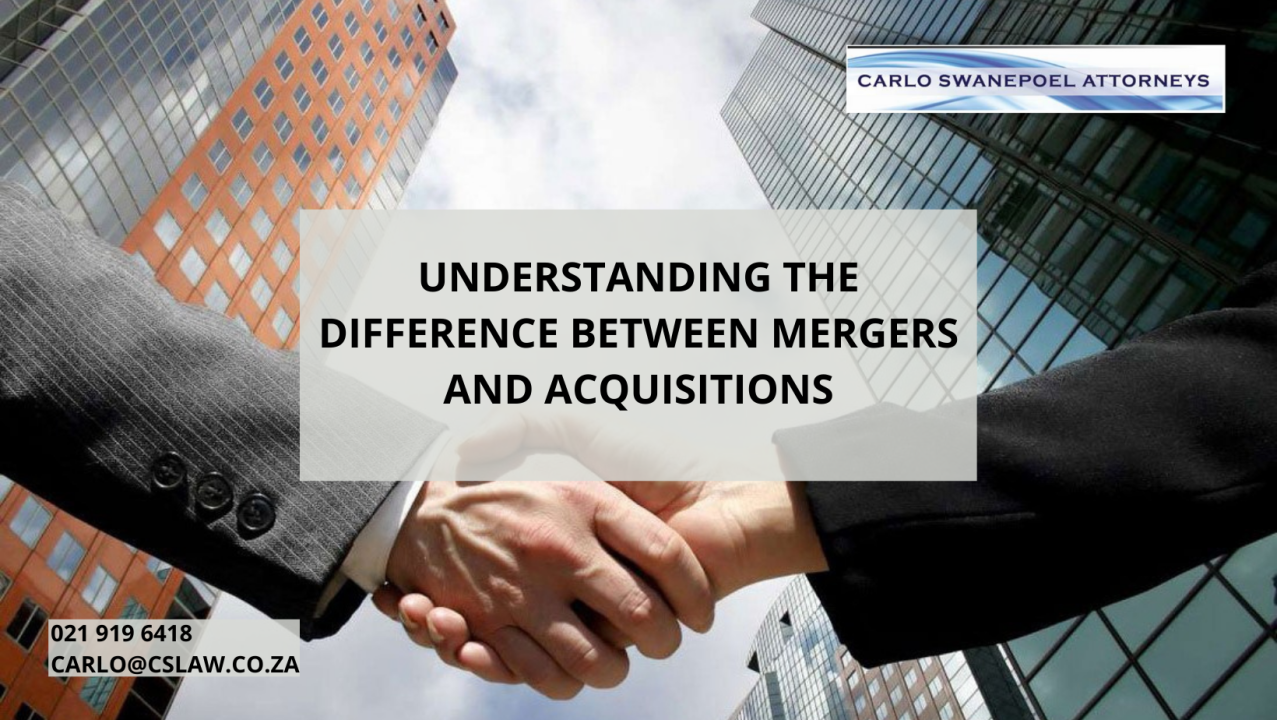 UNDERSTANDING THE DIFFERENCE BETWEEN MERGERS AND ACQUISITIONS UNDERSTANDING THE DIFFERENCE BETWEEN MERGERS AND ACQUISITIONS