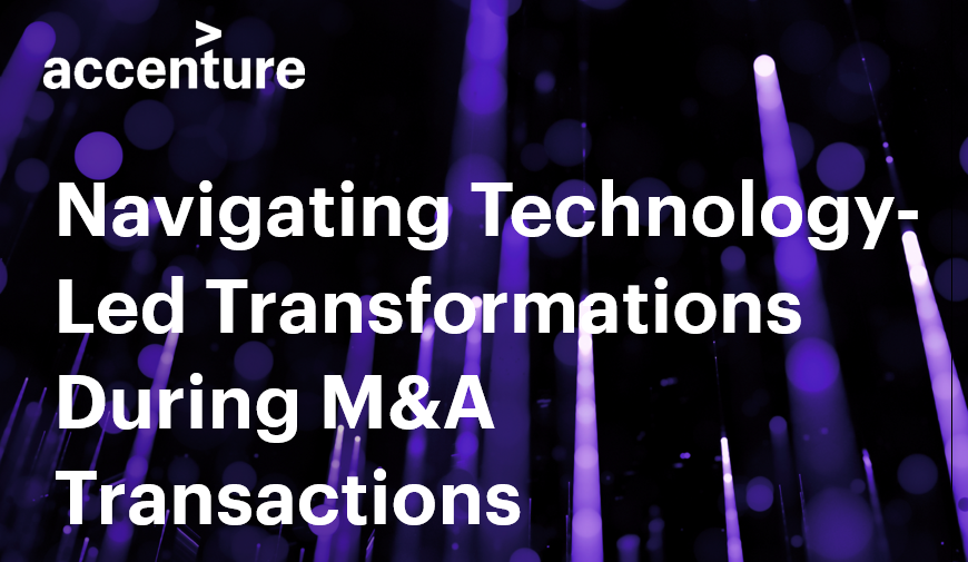 Navigating Transformation During M&A Transaction Navigating Transformation During M&A Transaction