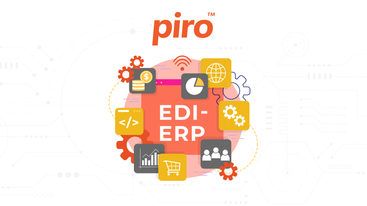 Does PIRO ERP support EDI? Does PIRO ERP support EDI?