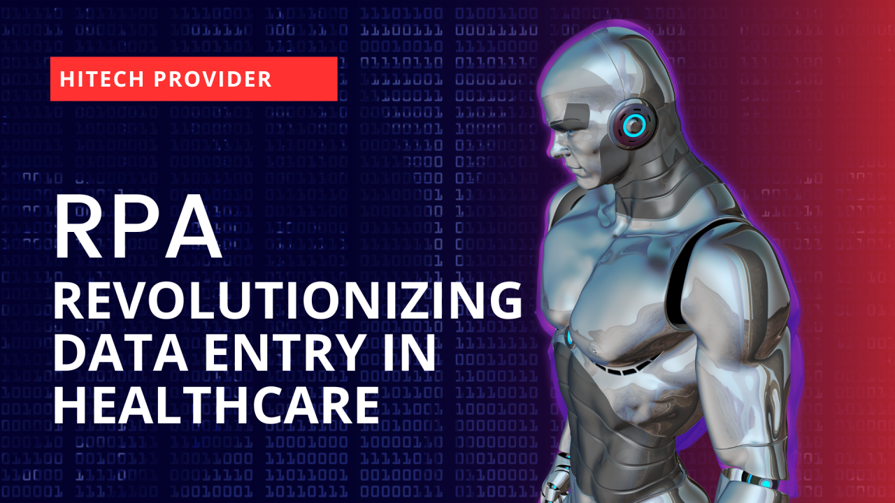 RPA Revolutionizing Data Entry in Healthcare: Enhancing Efficiency and ... RPA Revolutionizing Data Entry in Healthcare: Enhancing Efficiency and ...