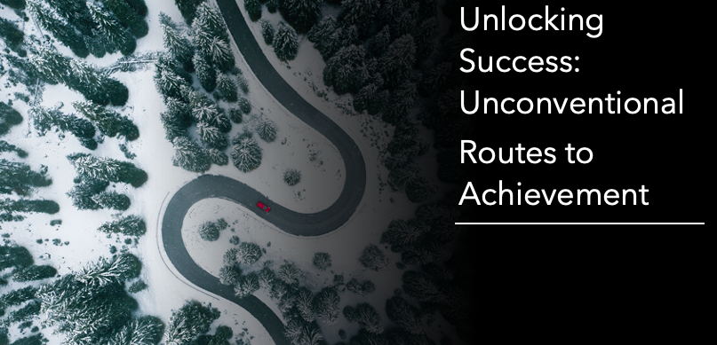 Unlocking Success: Unconventional Routes to Achievement Unlocking Success: Unconventional Routes to Achievement