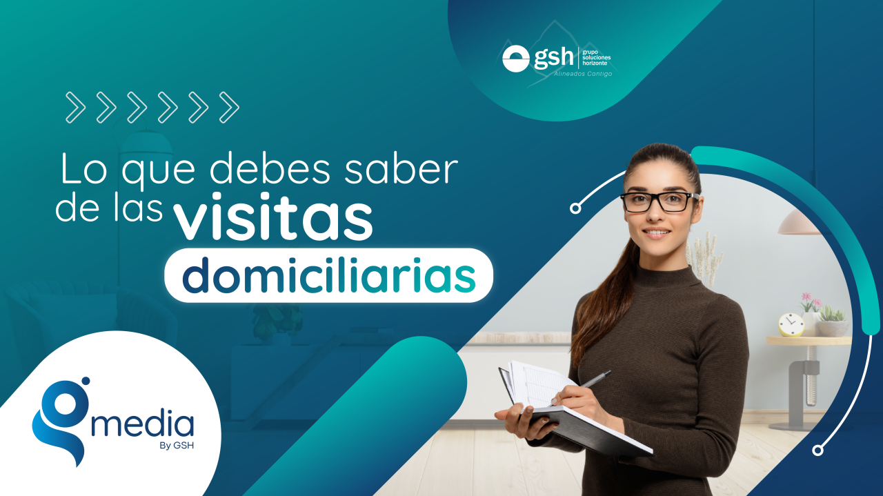 Lo que debes saber de las visitas domiciliarias Lo que debes saber de las visitas domiciliarias