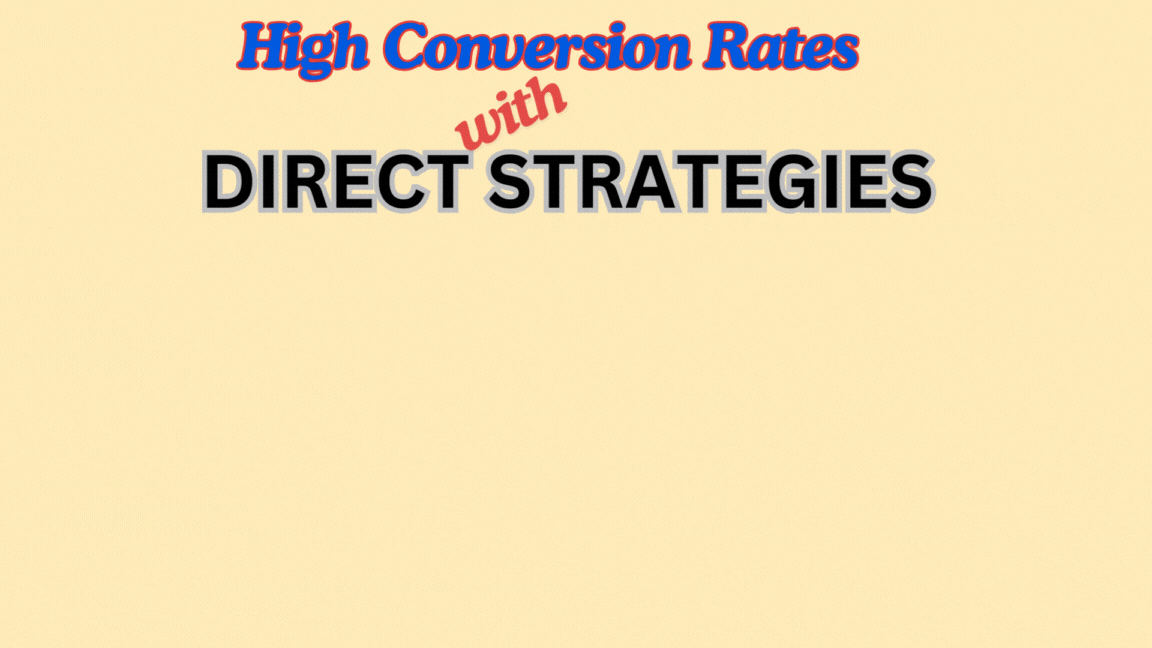 D.I.R.E.C.T. Strategies :Unlocking High Conversion Rates D.I.R.E.C.T. Strategies :Unlocking High Conversion Rates