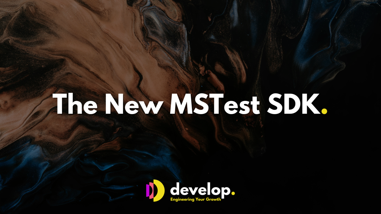 The New MSTest SDK The New MSTest SDK