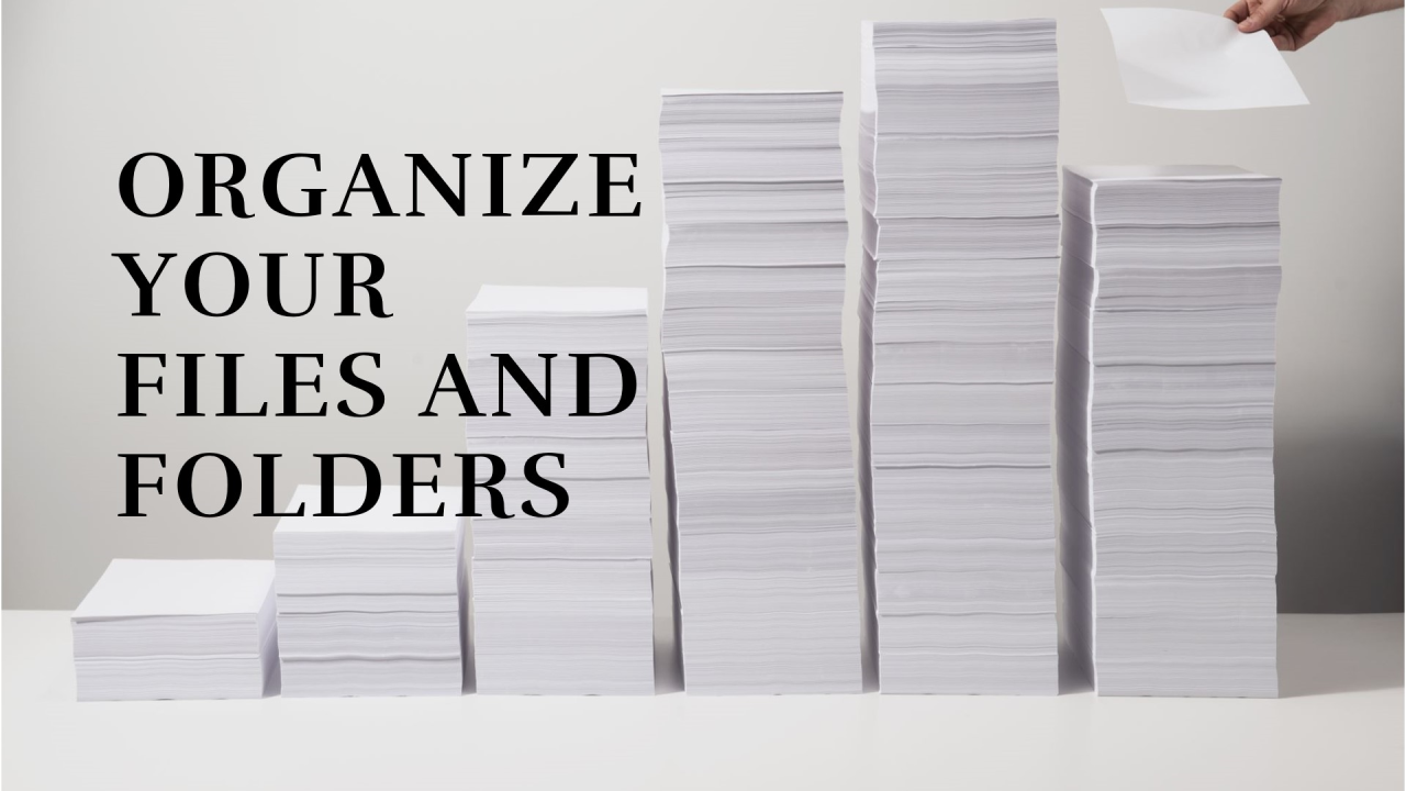 Files and folders Best practices Files and folders Best practices