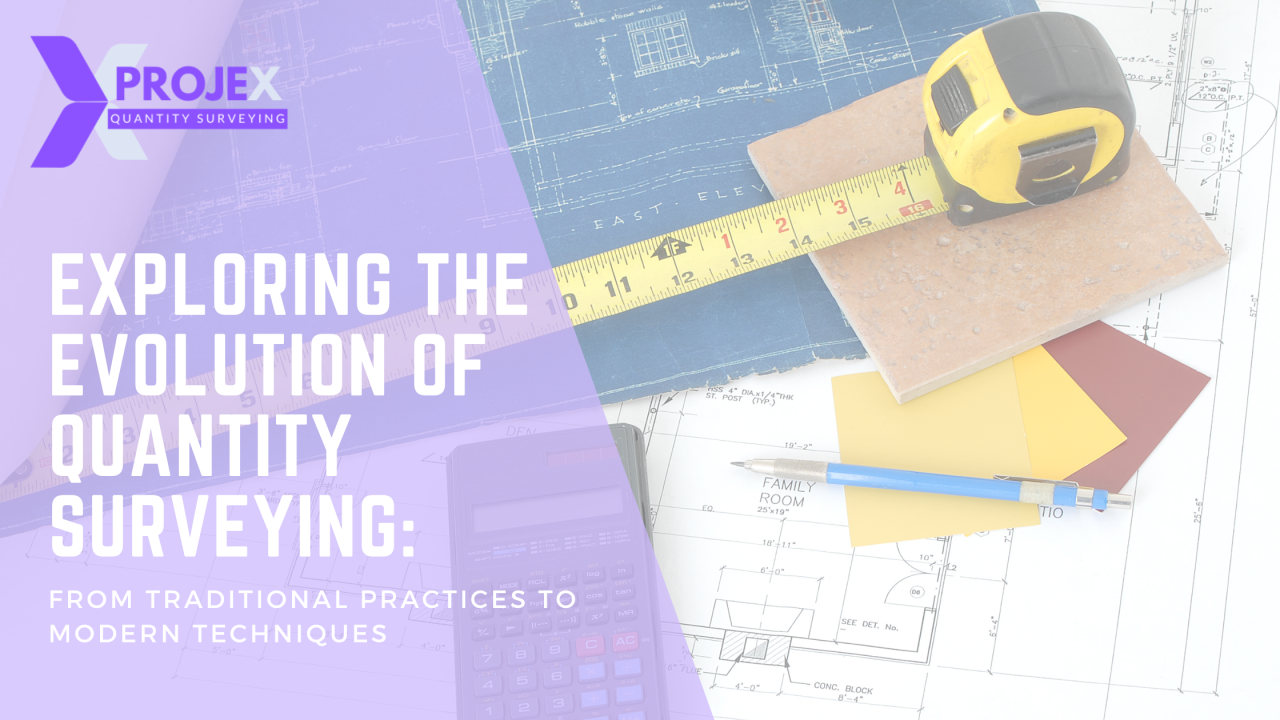 Exploring the Evolution of Quantity Surveying: From Traditional ... Exploring the Evolution of Quantity Surveying: From Traditional ...