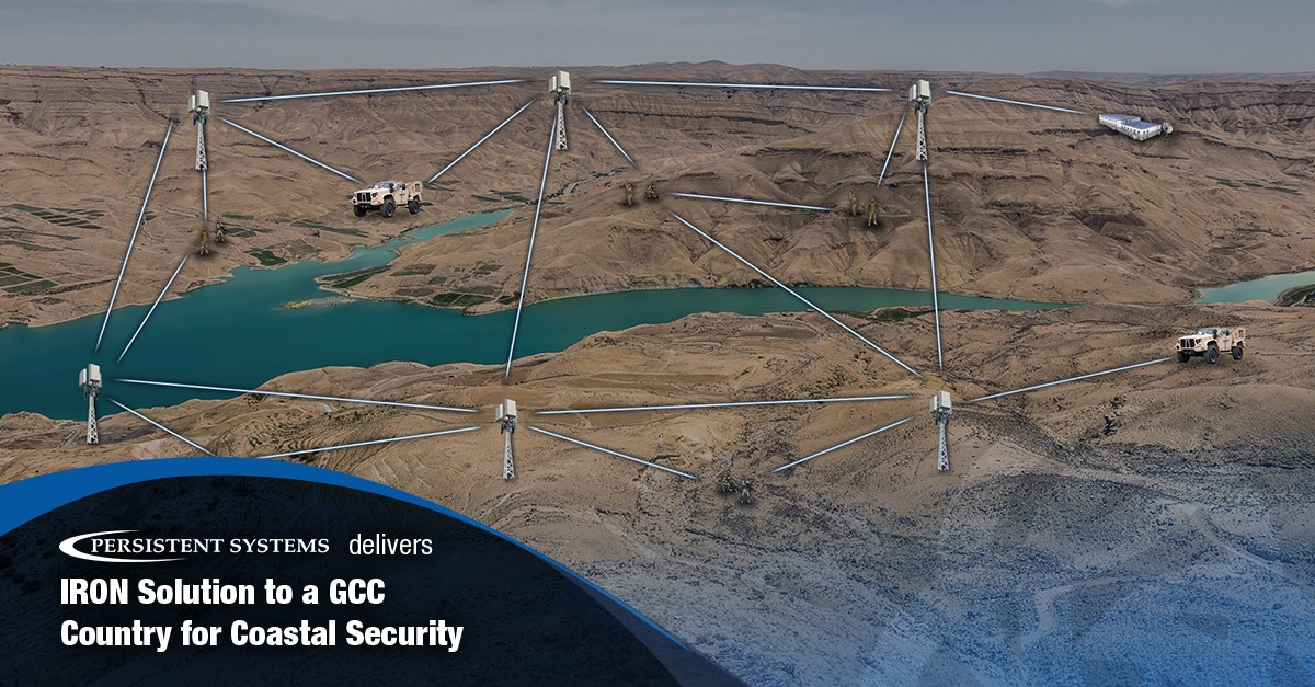 Persistent Systems delivers Infrastructure-based Regional Operation ... Persistent Systems delivers Infrastructure-based Regional Operation ...