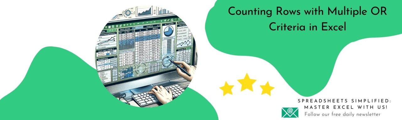 Counting Rows with Multiple OR Criteria in Excel Counting Rows with Multiple OR Criteria in Excel